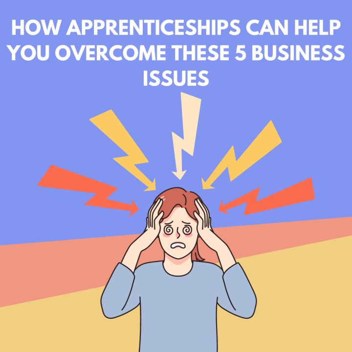 5 issues SME's face and how apprenticeships can solve them