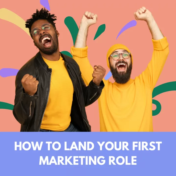 How to secure your first marketing role with no experience - The ...